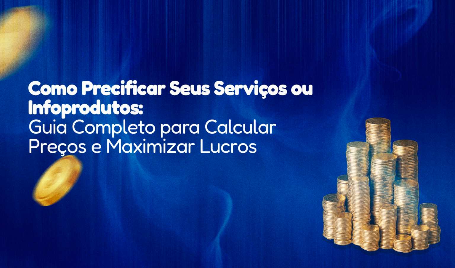 Como Precificar Seus Serviços ou Infoprodutos: Guia Completo para ...